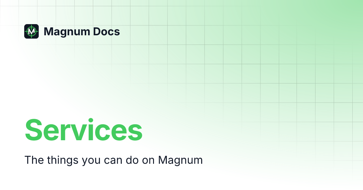 Services | Magnum Docs